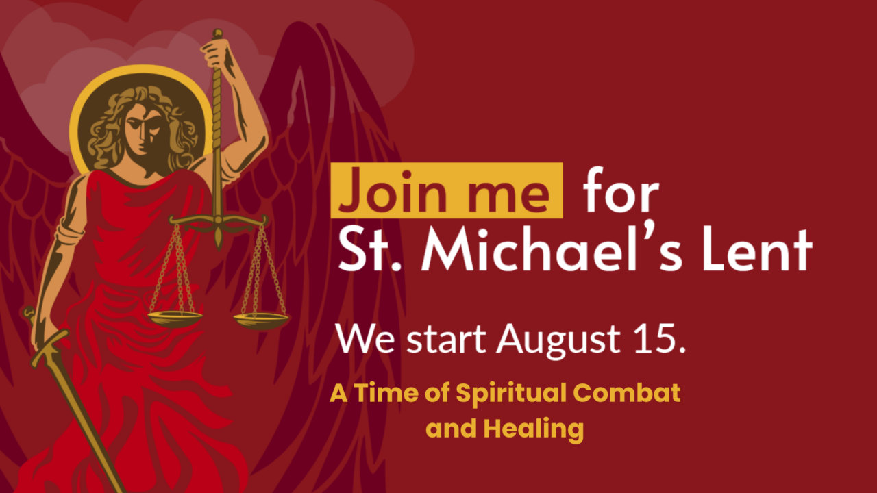 St. Michael’s Lent: A Time of Spiritual Combat and Healing - Exodus 90 ...
